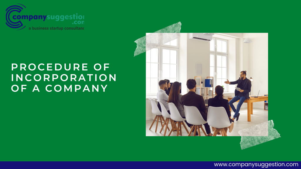 Procedure of Incorporation of a Company | Company Suggestion