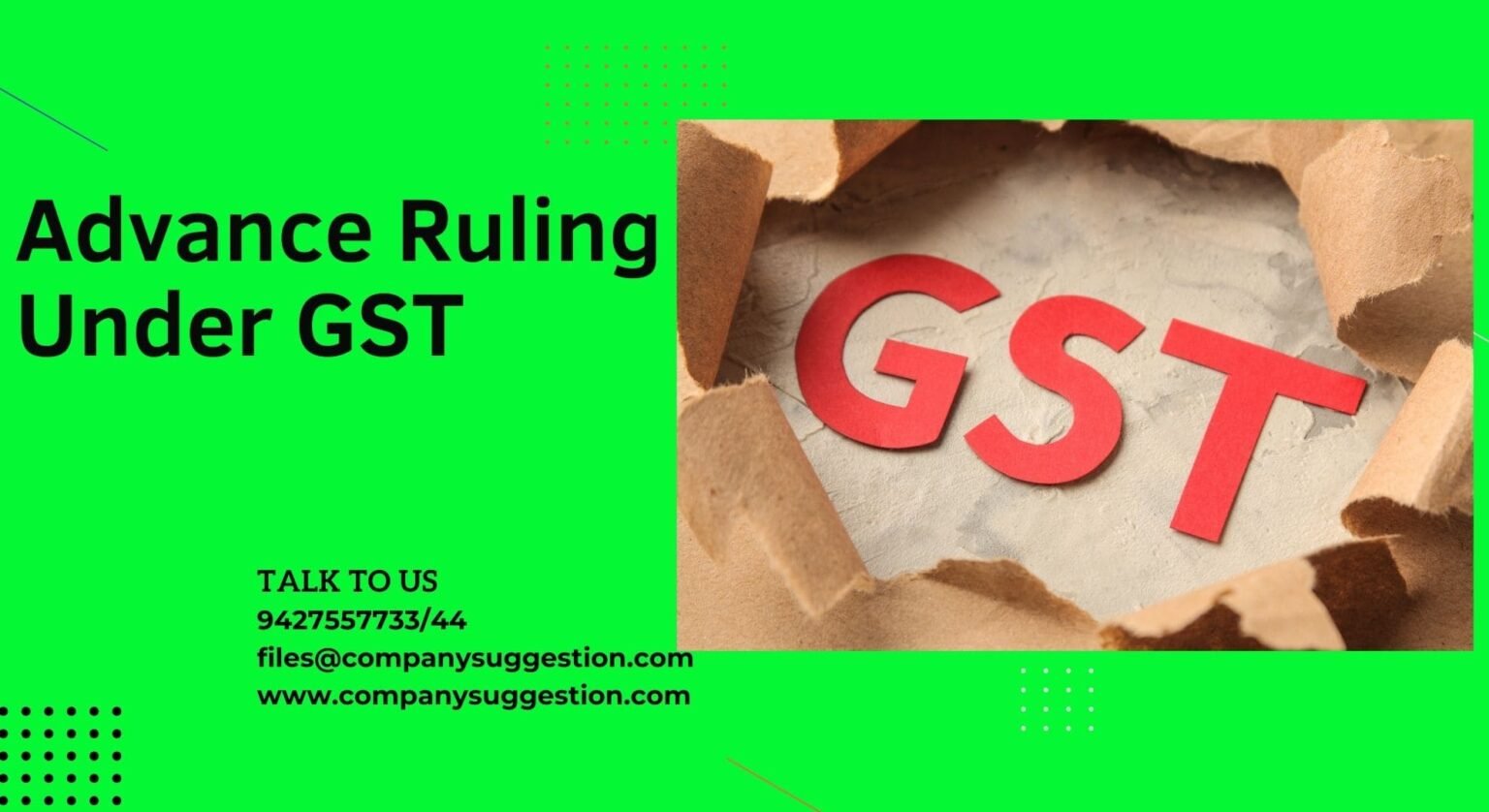 Advance Ruling Under GST | Company Suggestion