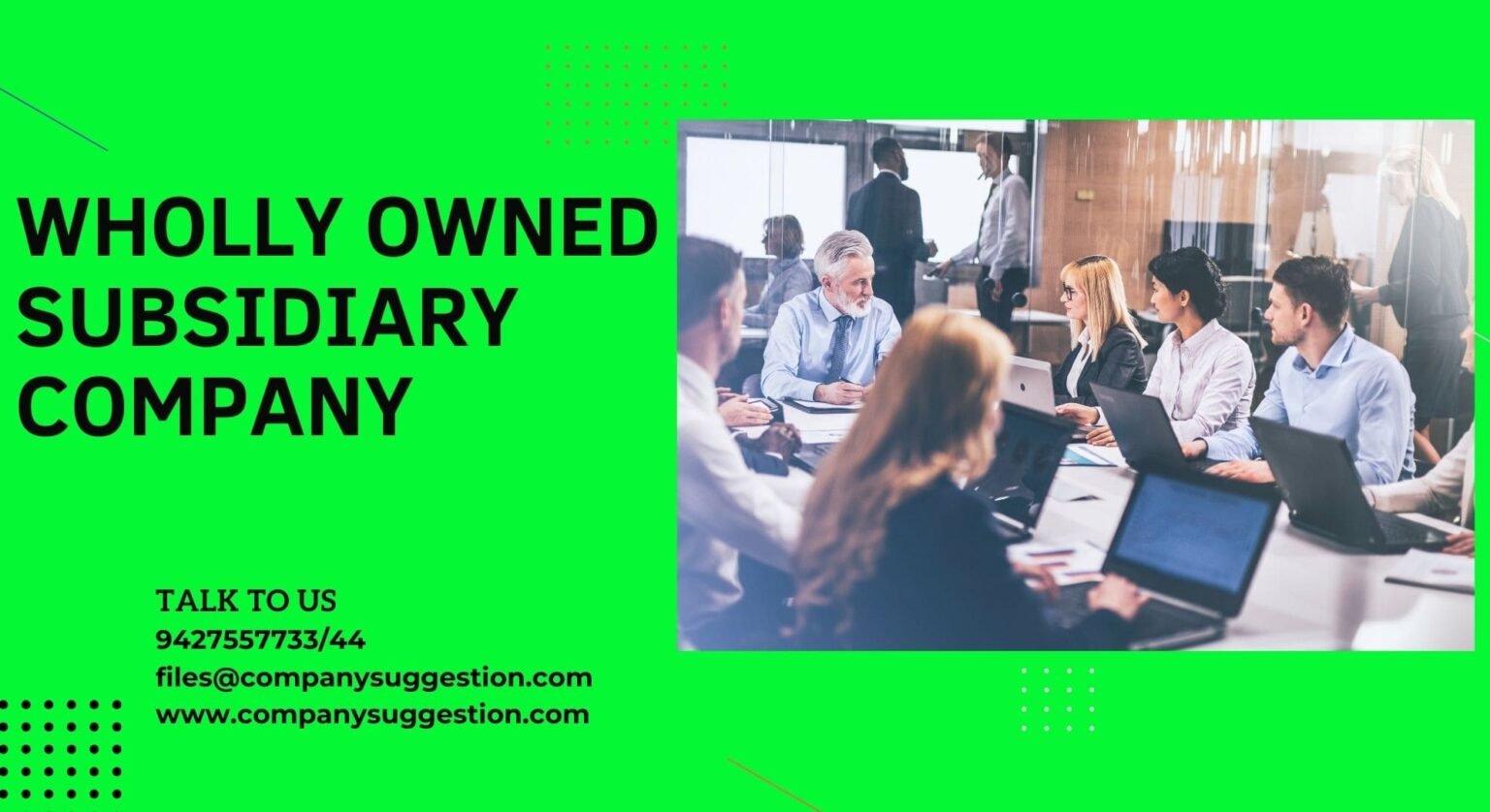 WHOLLY OWNED SUBSIDIARY COMPANY