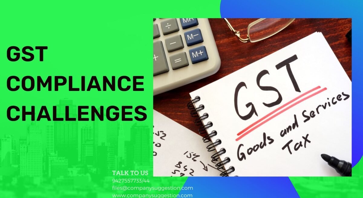 GST COMPLIANCE CHALLENGES | Company Suggestion