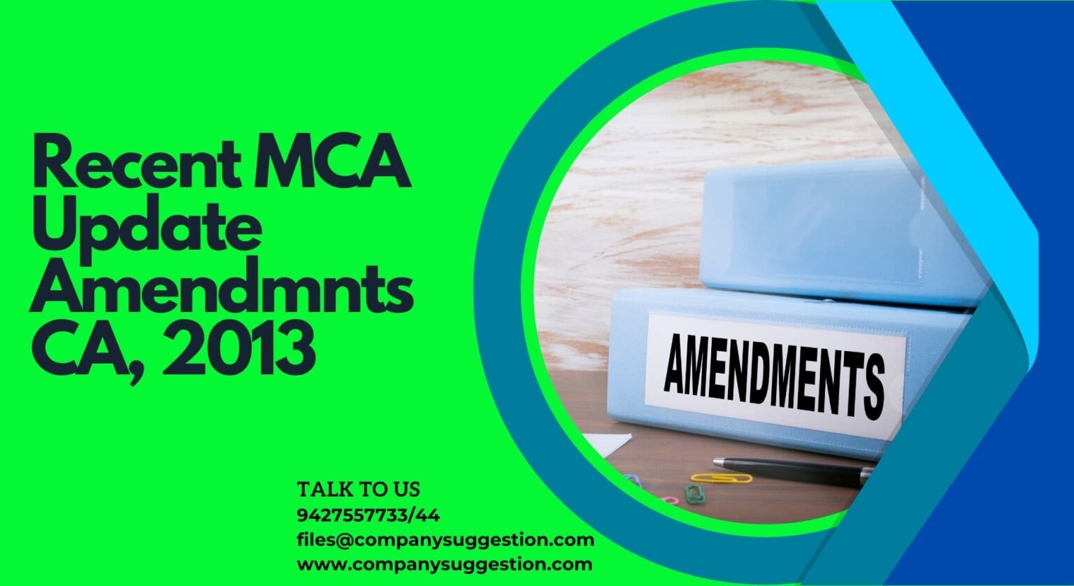 Recent MCA Update Amendment under Companies Act, 2013 | Company Suggestion